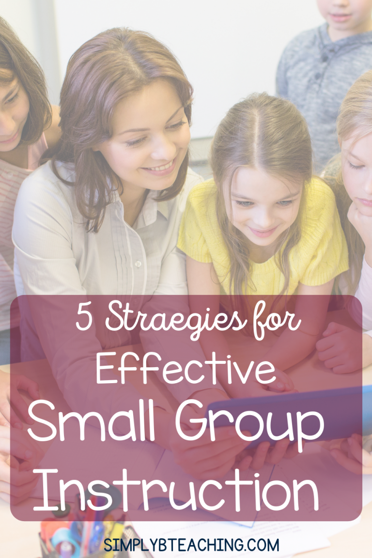 Effective Small Group Instruction - Simply B Teaching
