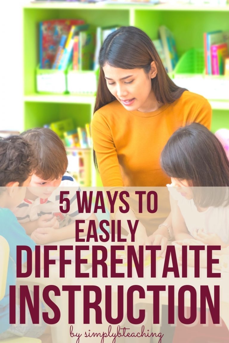 5 Quick and Easy Ways to Differentiate Instruction - Simply B Teaching