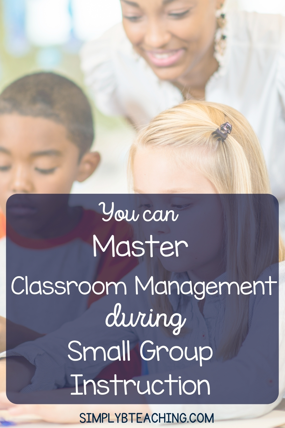 The 5 Steps You Need to Master Classroom Management During Small Group ...