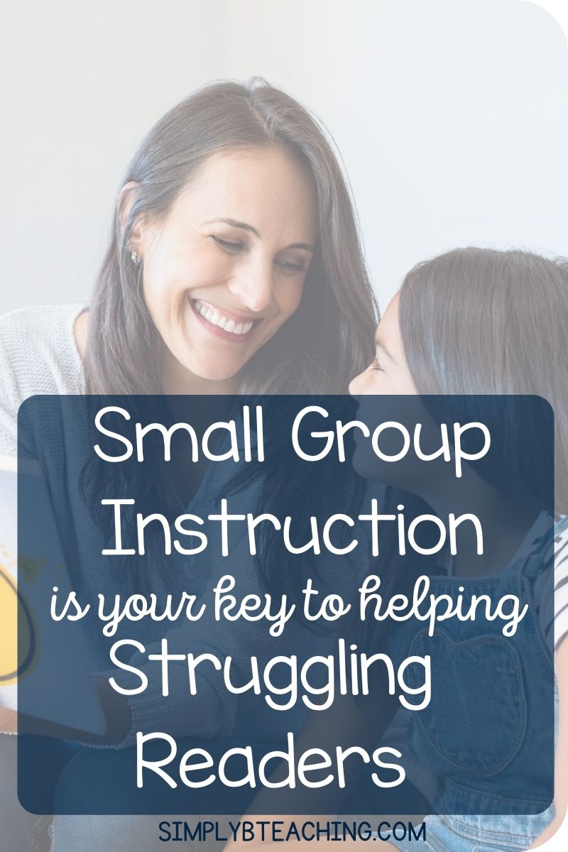 Why Small Group Instruction is Your Answer for Helping Struggling ...