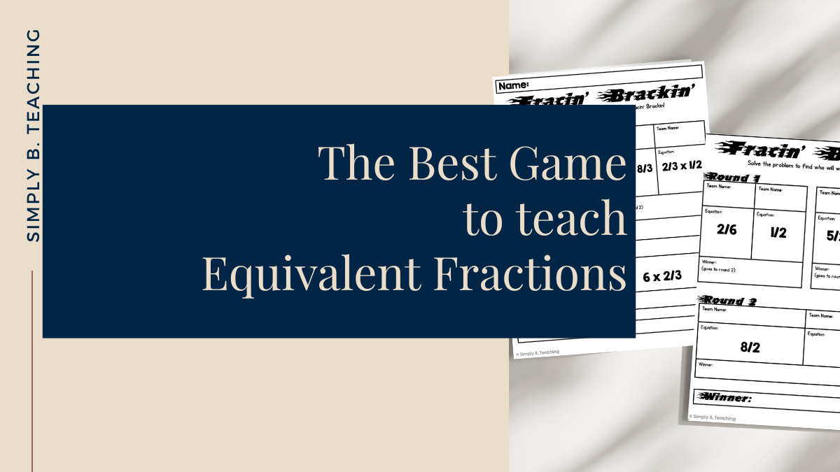 The Best Game to Teach Equivalent Fractions - Simply B Teaching