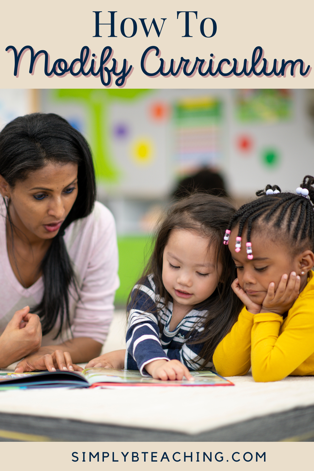 The Best Ways to Modify Curriculum to Increase Classroom Inclusion ...